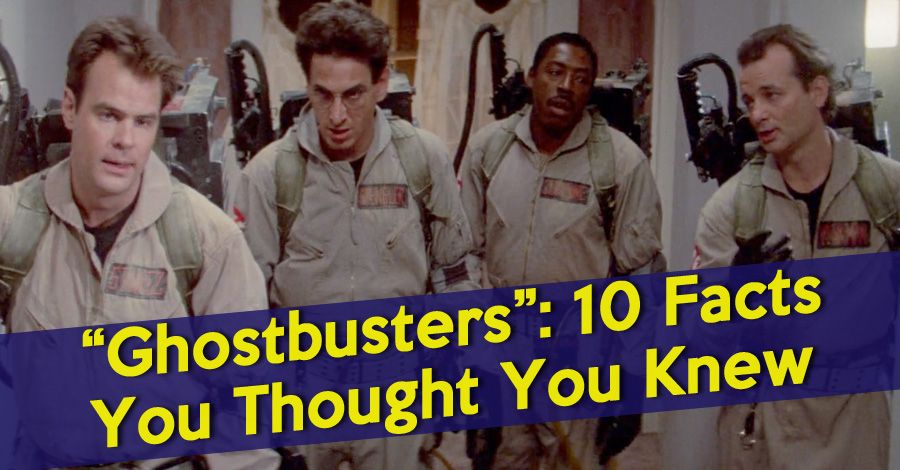 "Ghostbusters": 10 Facts About the Franchise You Thought You Knew